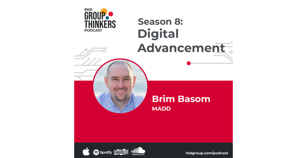 Brim Basom thinks about MADD’s digital transformation journey